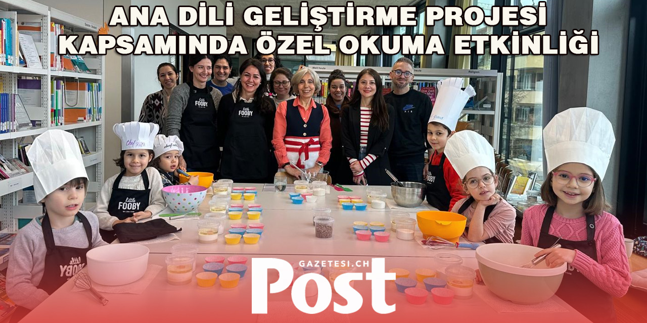 Zürih’te Ana Dili Geliştirme Etkinliği Büyük İlgi Gördü